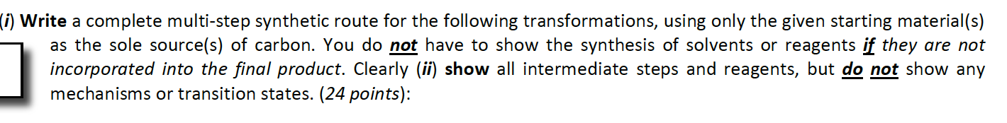 Solved (i) Write a complete multi-step synthetic route for | Chegg.com