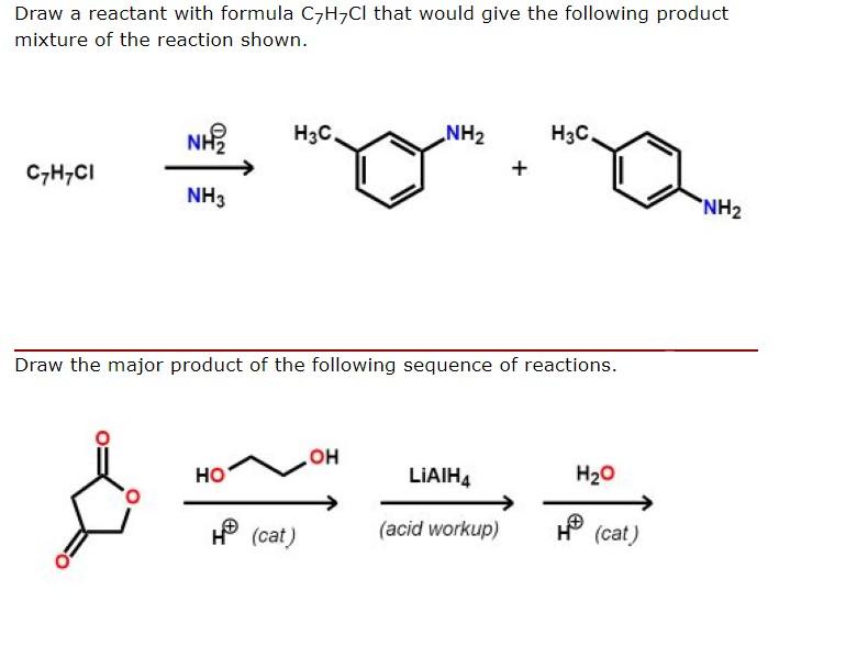 Solved Draw a reactant with formula C7H7Cl that would give | Chegg.com