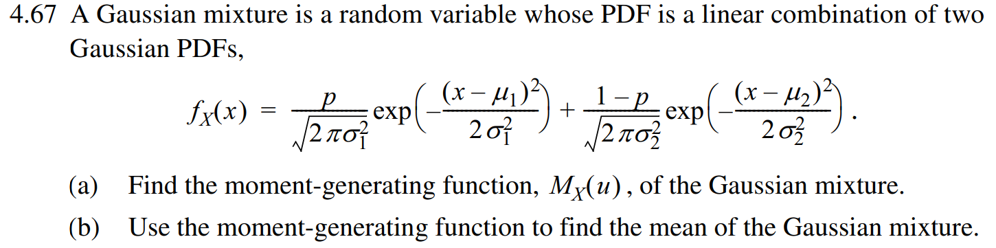 4.67 A Gaussian mixture is a random variable whose | Chegg.com