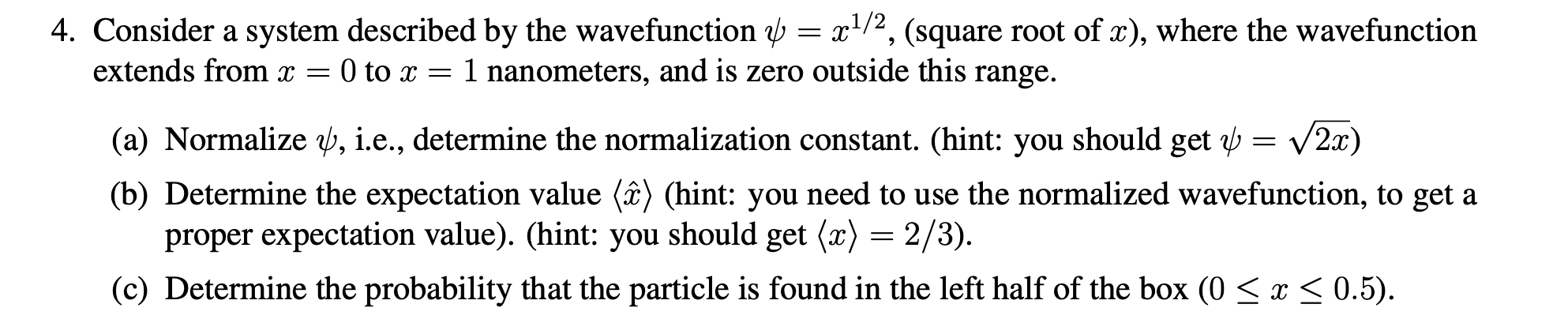 Solved 4 Consider A System Described By The Wavefunction V