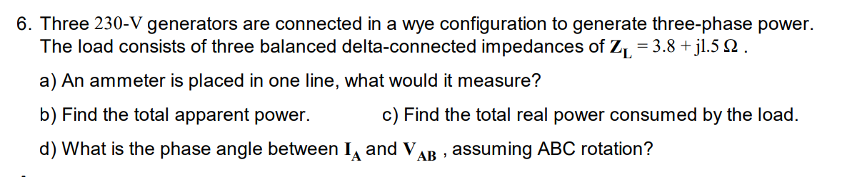 Solved 6. Three 230−V generators are connected in a wye | Chegg.com