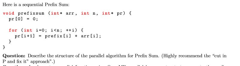 Solved Here Is A Sequential Prefix Sum Void Prefixsum Int