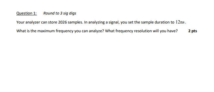 Solved Question 1: Round to 3 sig digs Your analyzer can | Chegg.com