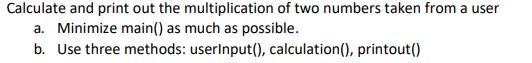 Solved Calculate and print out the multiplication of two | Chegg.com