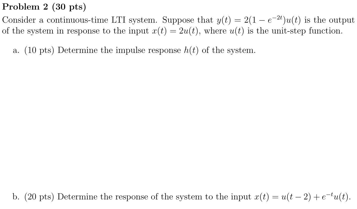 Solved Consider a continuous-time LTI system. Suppose that | Chegg.com