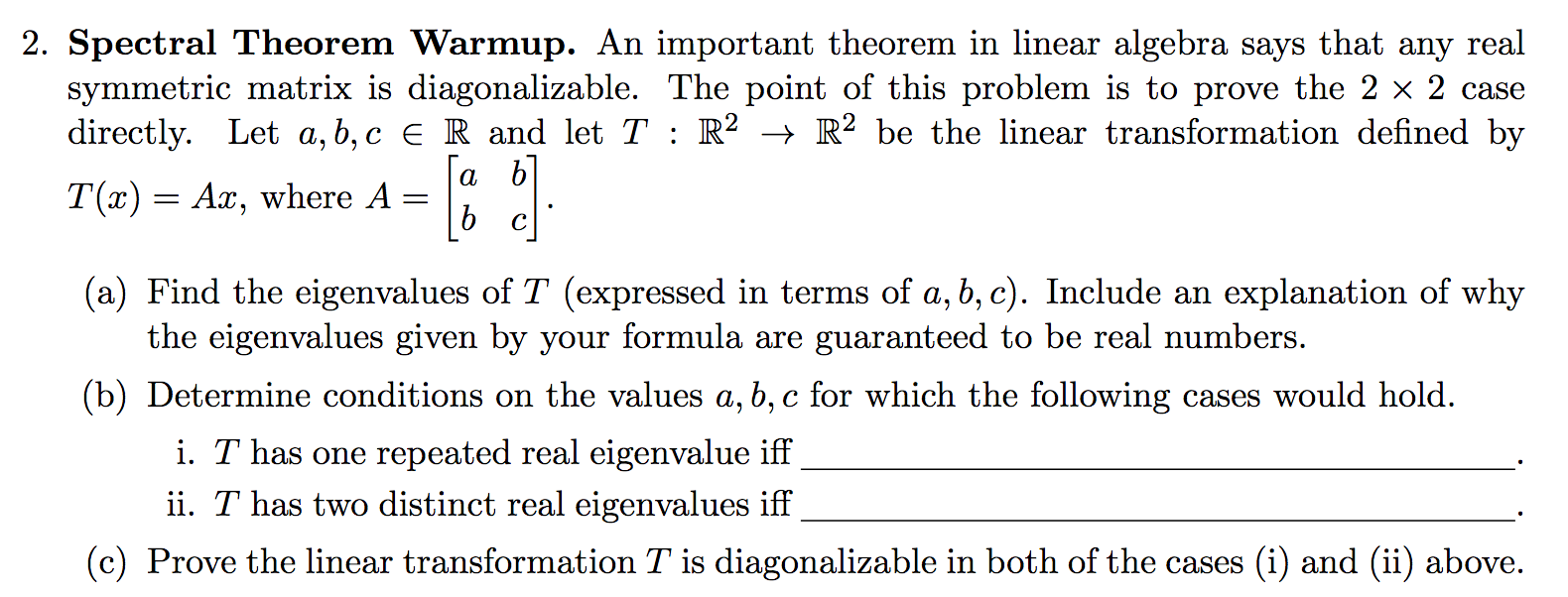 Solved 2. Spectral Theorem Warmup. An important theorem in | Chegg.com
