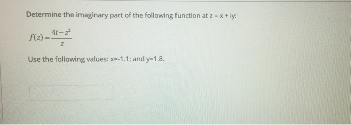 Solved Determine the imaginary part of the following | Chegg.com