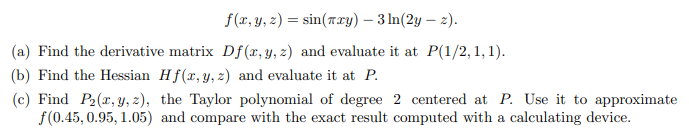 Solved f(x,y,z)=sin(πxy)−3ln(2y−z) (a) Find the derivative | Chegg.com