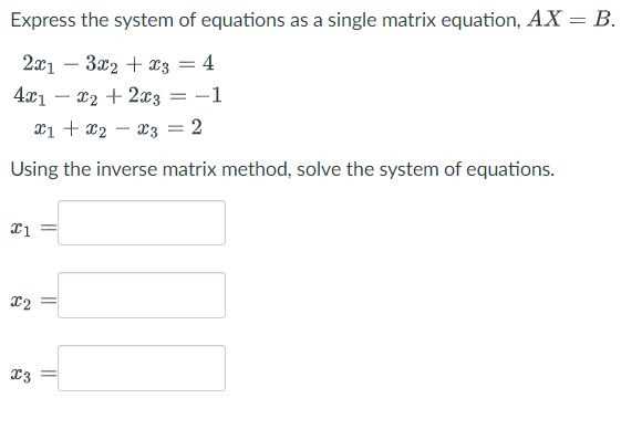 Solved Express the system of equations as a single matrix | Chegg.com