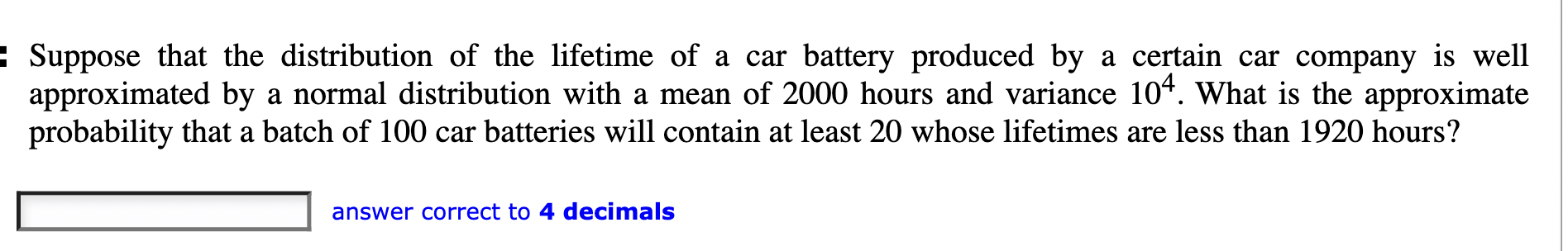 Solved Suppose that the distribution of the lifetime of a | Chegg.com
