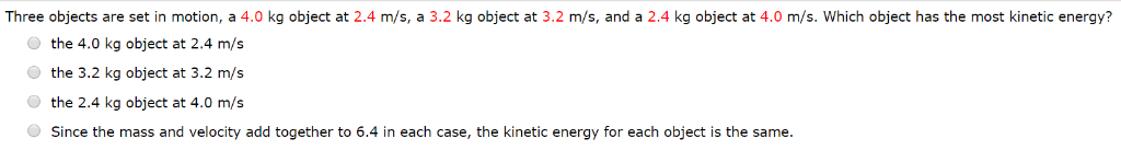 Solved Three objects are set in motion, a 4.0 kg object at | Chegg.com