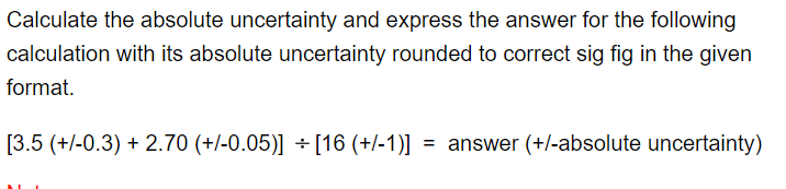 Solved Calculate the absolute uncertainty and express the | Chegg.com
