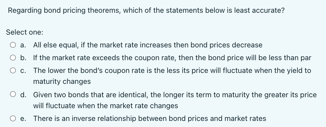 Solved Regarding bond pricing theorems, which of the | Chegg.com