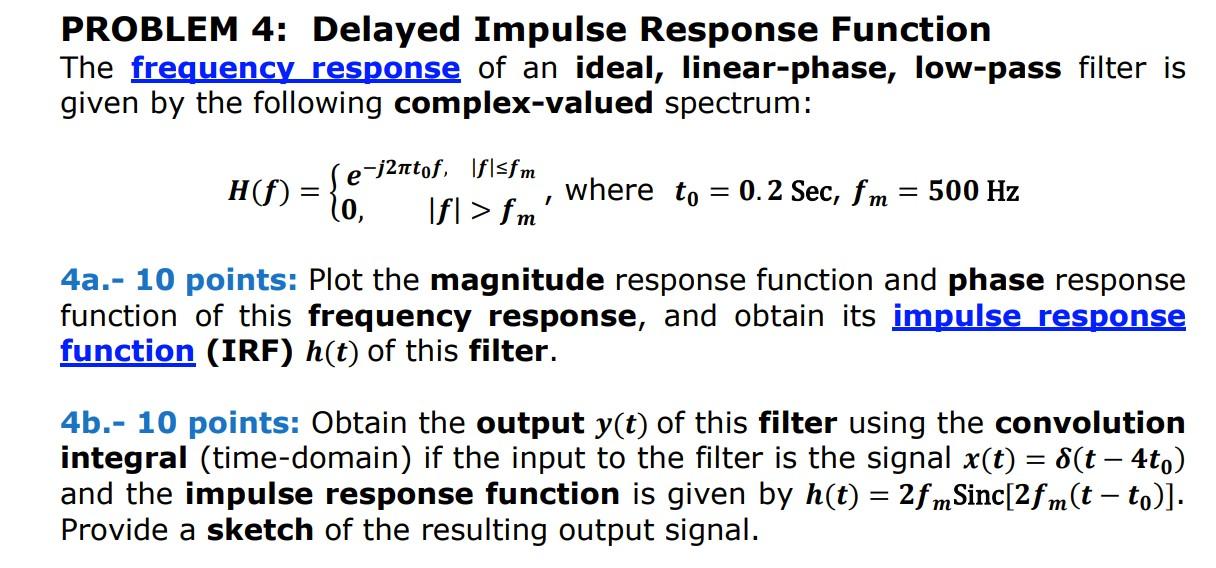 Solved PROBLEM 4: Delayed Impulse Response Function The | Chegg.com