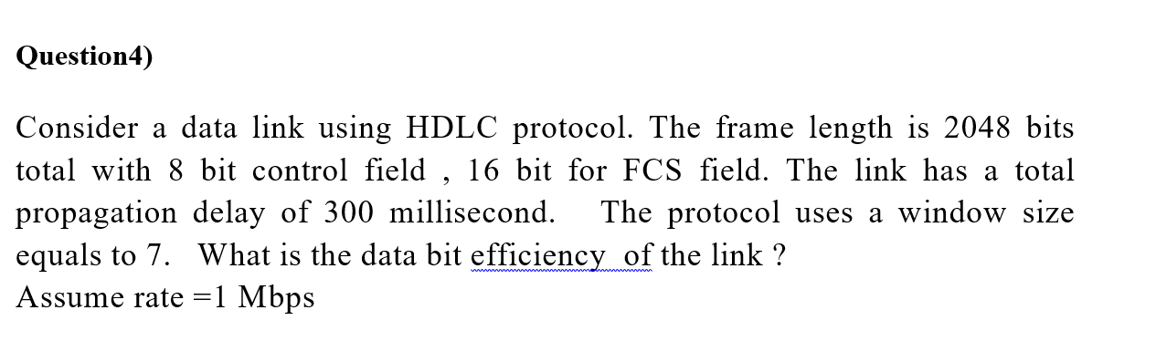 Question4) Consider a data link using HDLC protocol. | Chegg.com
