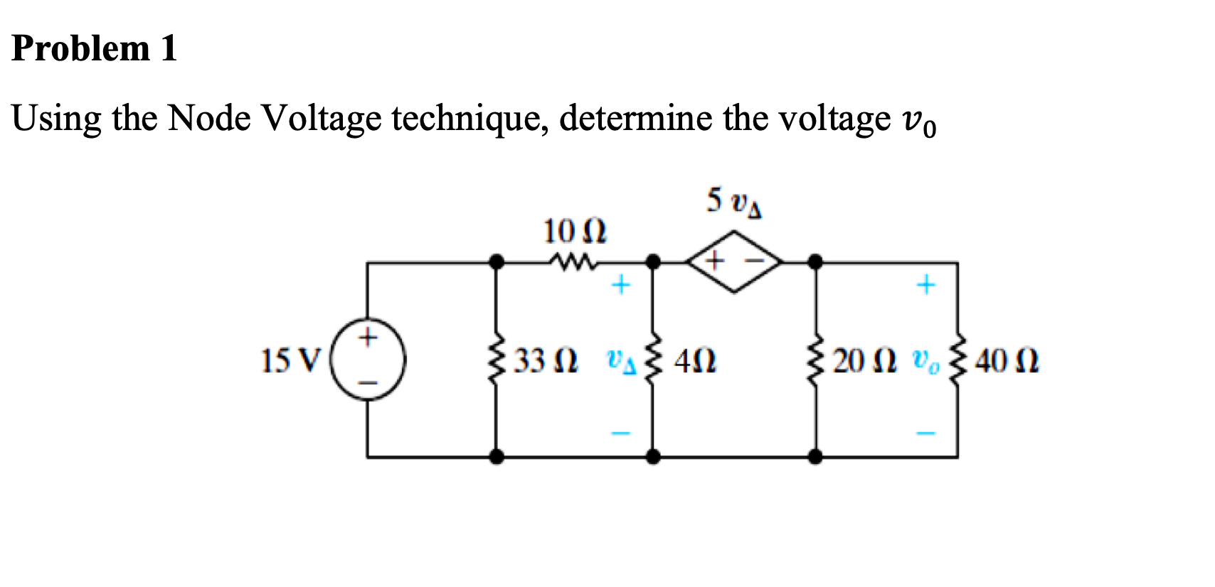 Solved Problem 1 Using the Node Voltage technique, determine | Chegg.com