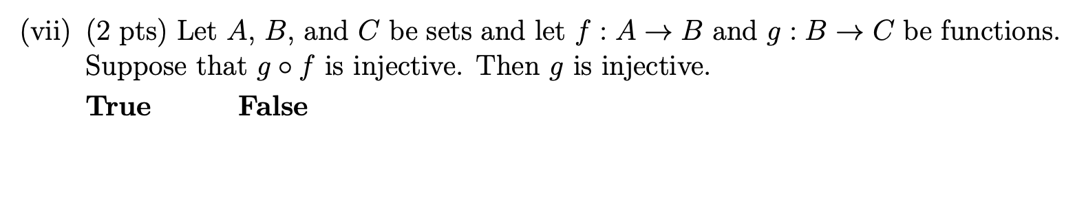 Solved (vii) (2 pts) Let A, B, and C be sets and let f : A + | Chegg.com