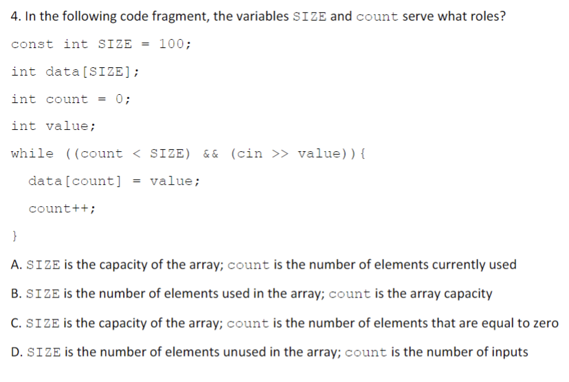 Solved 4. ﻿In the following code fragment, the variables | Chegg.com