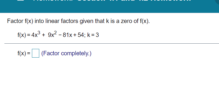 Solved Factor f(x) into linear factors given that k is a | Chegg.com