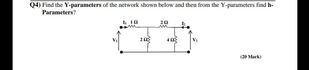 Solved (4) Find the Y-parameters of the network shown below | Chegg.com