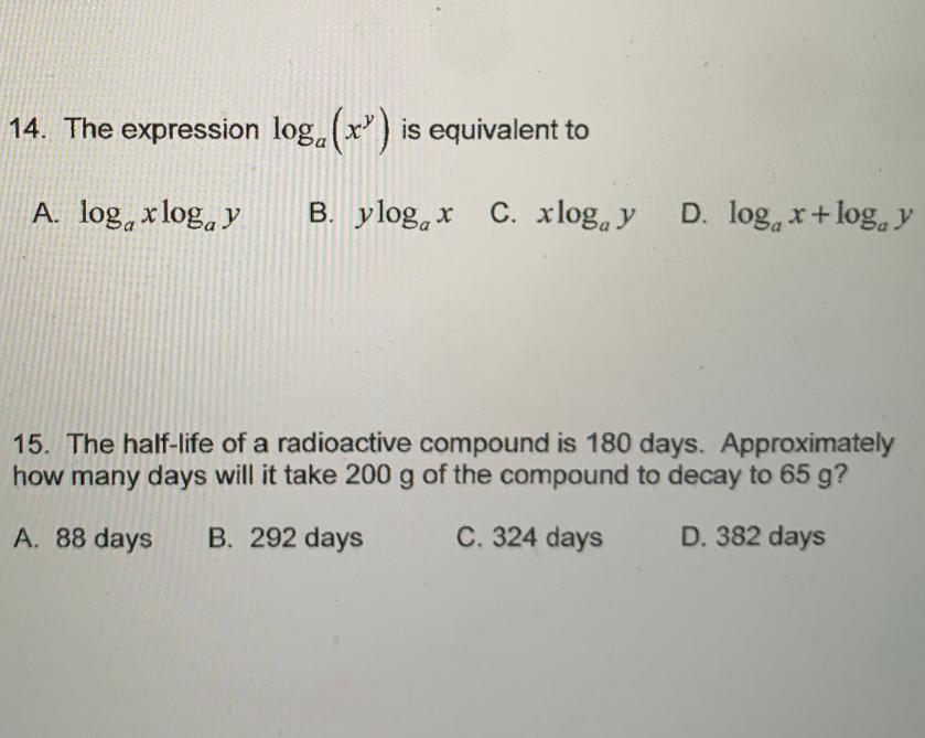 Solved 14. The expression loga(xy) is equivalent to A. | Chegg.com