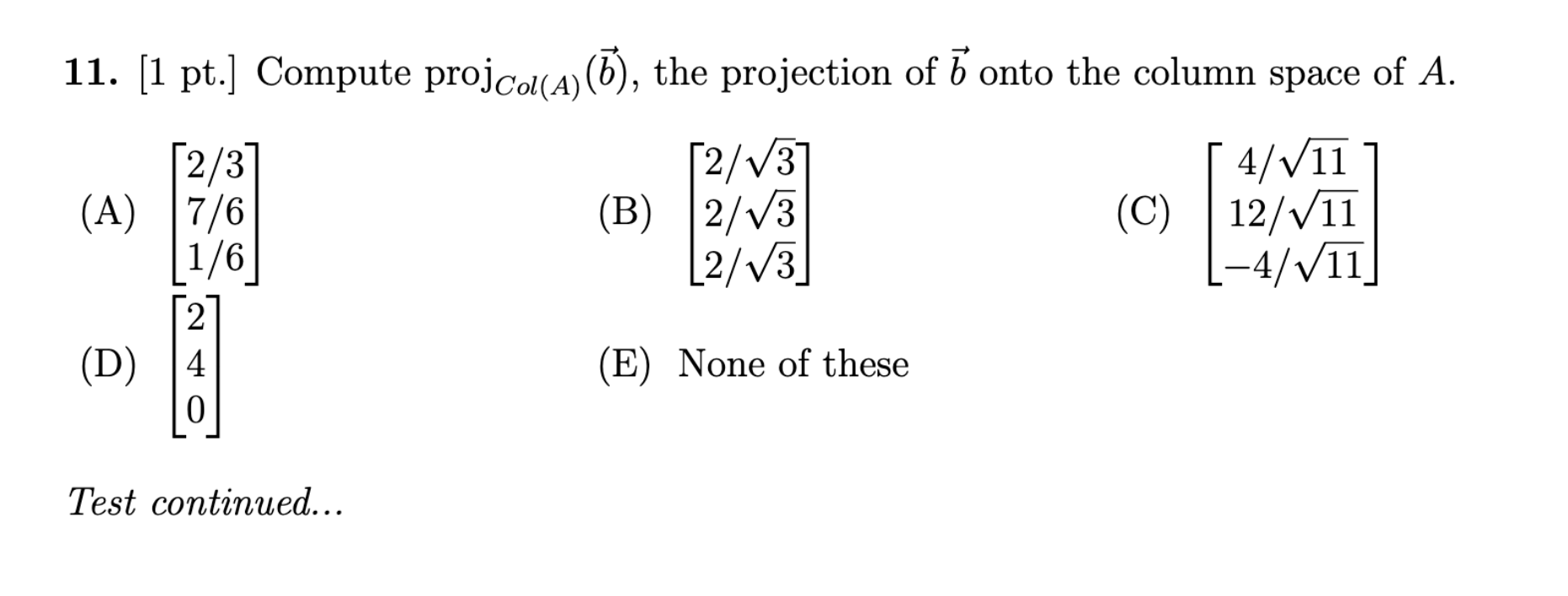 11. [1 pt.] Compute projCol(A)(b), the projection of | Chegg.com