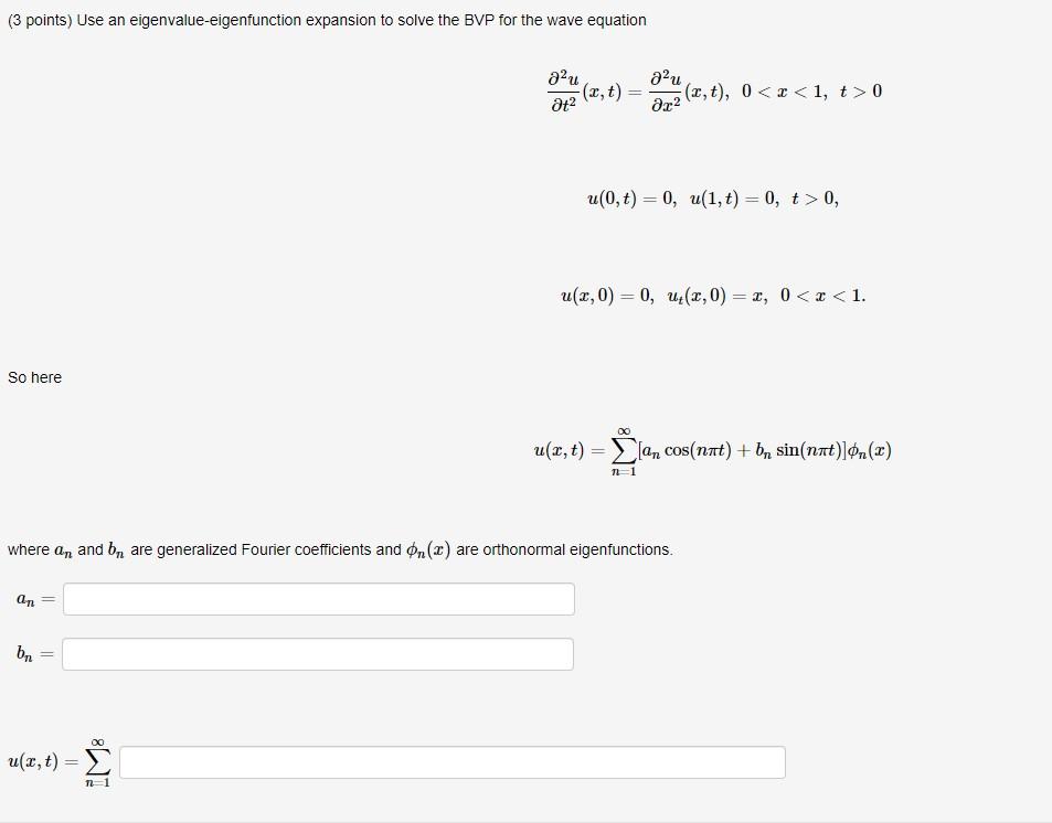 Solved (3 points) Use an eigenvalue-eigenfunction expansion | Chegg.com