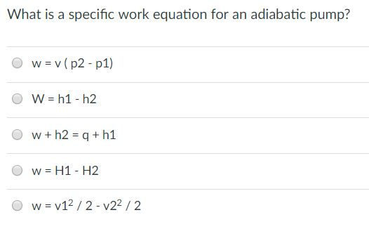 Solved What is a specific work equation for an adiabatic | Chegg.com
