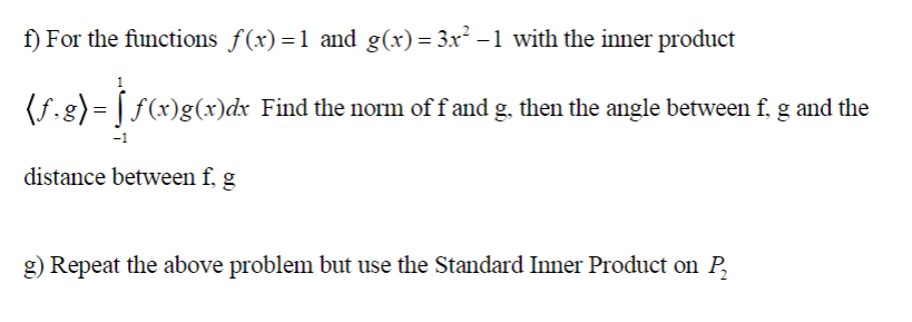 Solved Linear Algebra: Inner Product Given two functions | Chegg.com
