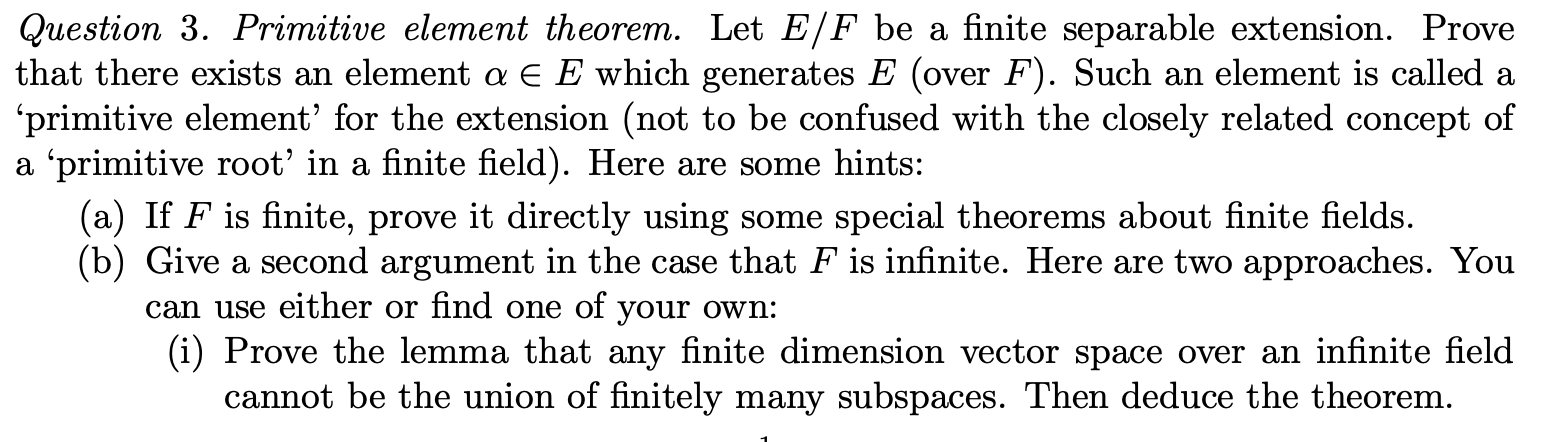 Question 3. Primitive element theorem. Let E/F be a | Chegg.com