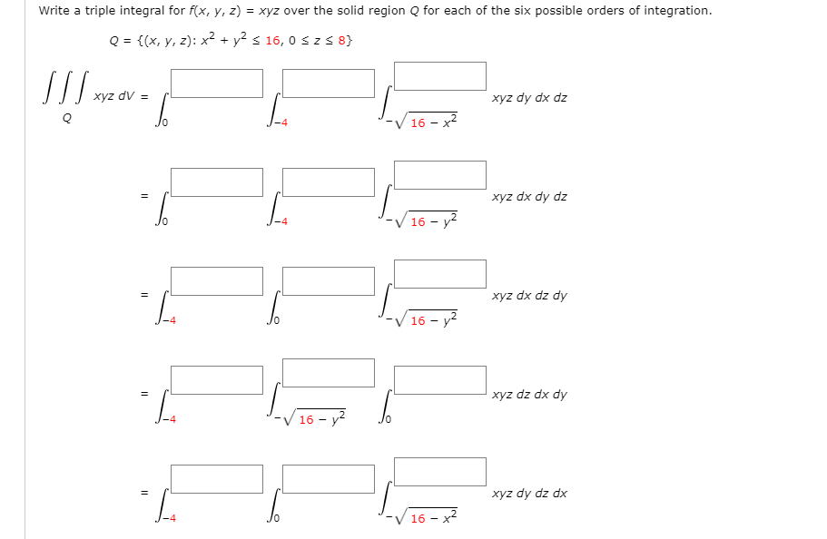 Solved Write a triple integral for f(x, y, z) = xyz over the | Chegg.com