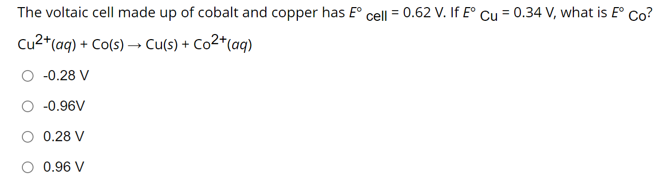 Solved The voltaic cell made up of cobalt and copper has E∘ | Chegg.com