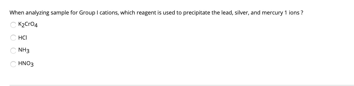 Solved When analyzing sample for Group I cations, which | Chegg.com