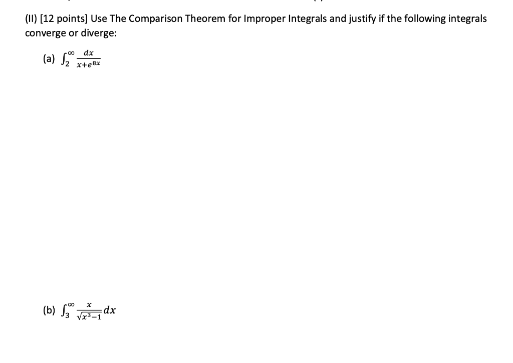 Solved (11) (12 points] Use The Comparison Theorem for | Chegg.com