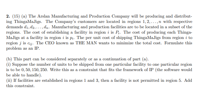 Solved 2. (15) (a) The Arslan Manufacturing and Production | Chegg.com