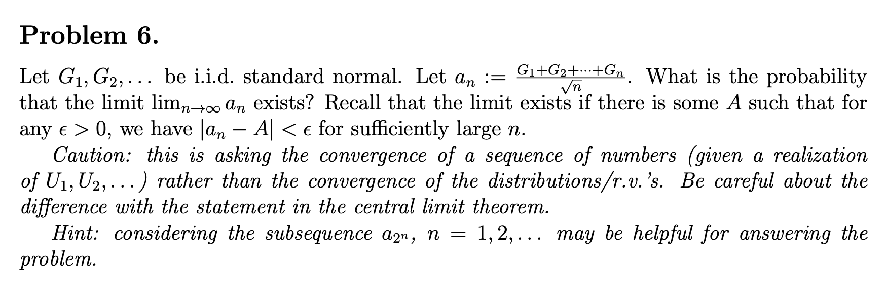 Solved Problem 6. Let G1, G2, ... be i.i.d. standard normal. | Chegg.com