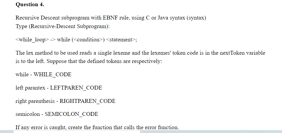 Solved Question 4 Recursive Descent subprogram with EBNF | Chegg.com