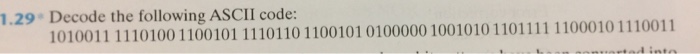 Solved 1.29 Decode the following ASCII code: | Chegg.com