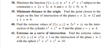 Solved 38. Minimize the function f(x,y,z)=x2+y2+z2 subject | Chegg.com