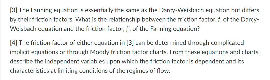 Solved [3] The Fanning equation is essentially the same as | Chegg.com
