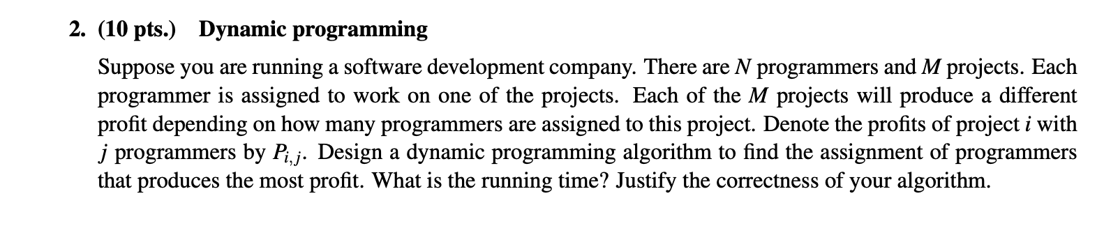 Solved 2. (10 pts.) Dynamic programming Suppose you are | Chegg.com