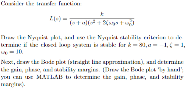 Solved Consider the transfer function: L(s) Draw the Nyquist | Chegg.com