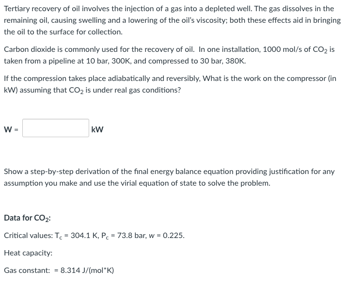 Solved Tertiary recovery of oil involves the injection of a | Chegg.com