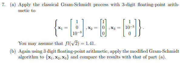 7. (a) Apply the classical Gram-Schmidt process with | Chegg.com