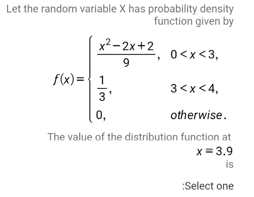 Solved Let the random variable X has probability density | Chegg.com