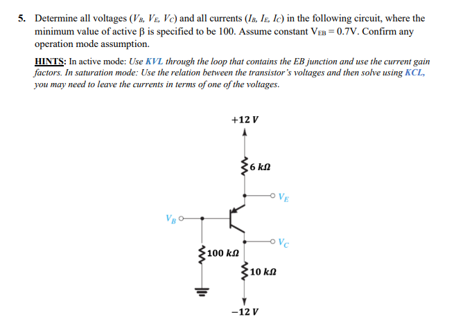 Solved 4. For the following circuit, assume VBE = 0.7 V at | Chegg.com
