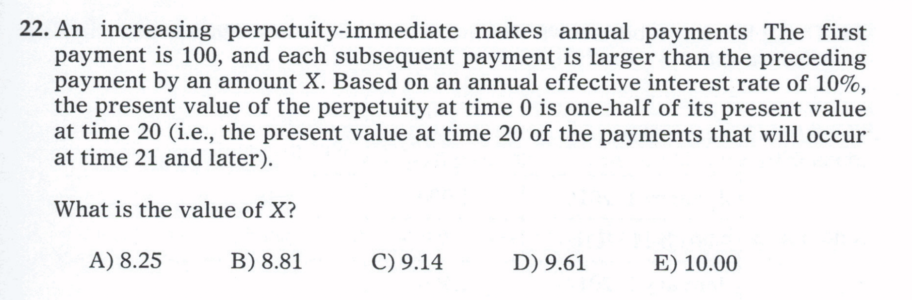 Solved 22. An increasing perpetuity-immediate makes annual | Chegg.com