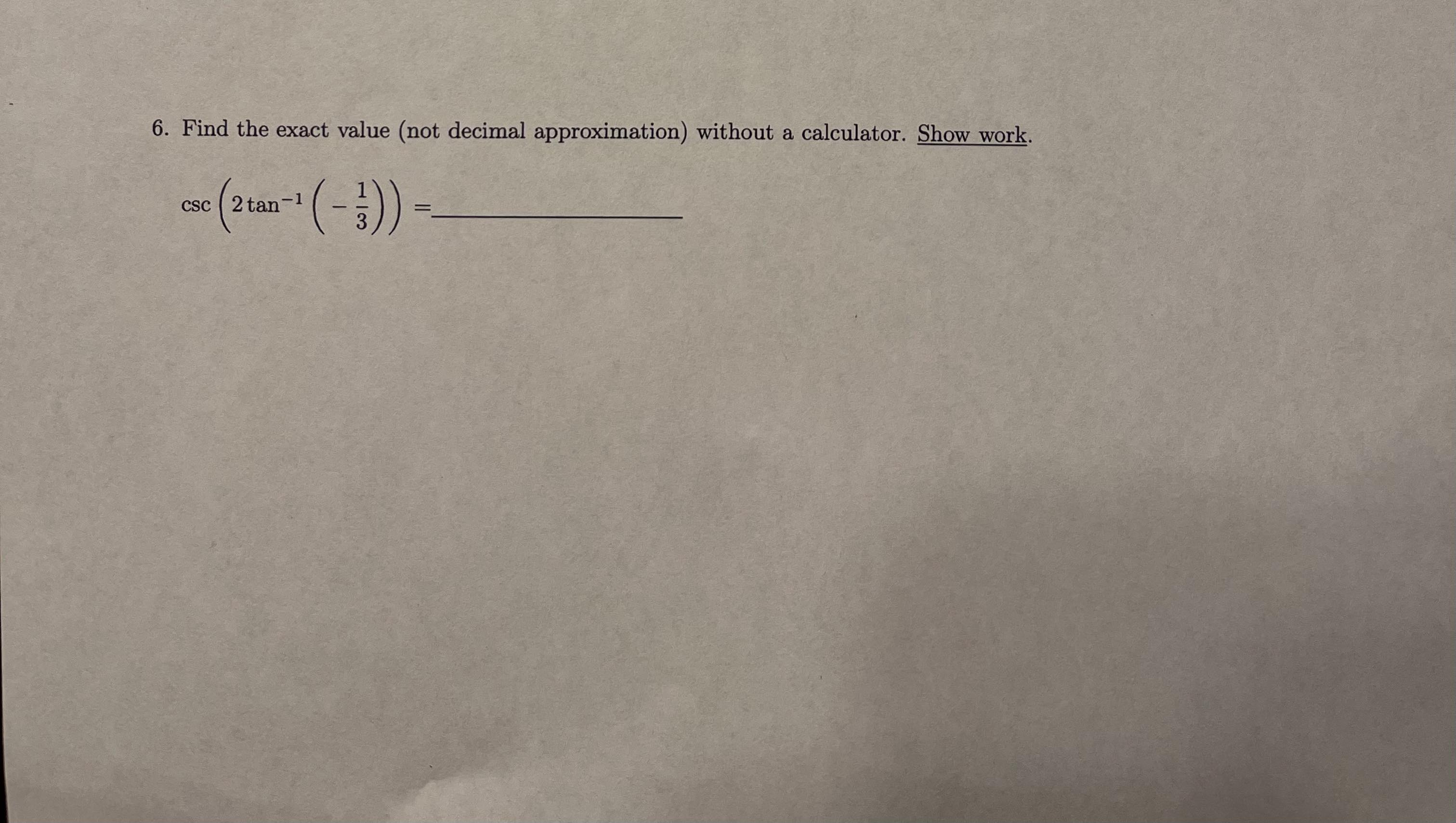 Solved 6. Find the exact value (not decimal approximation) | Chegg.com