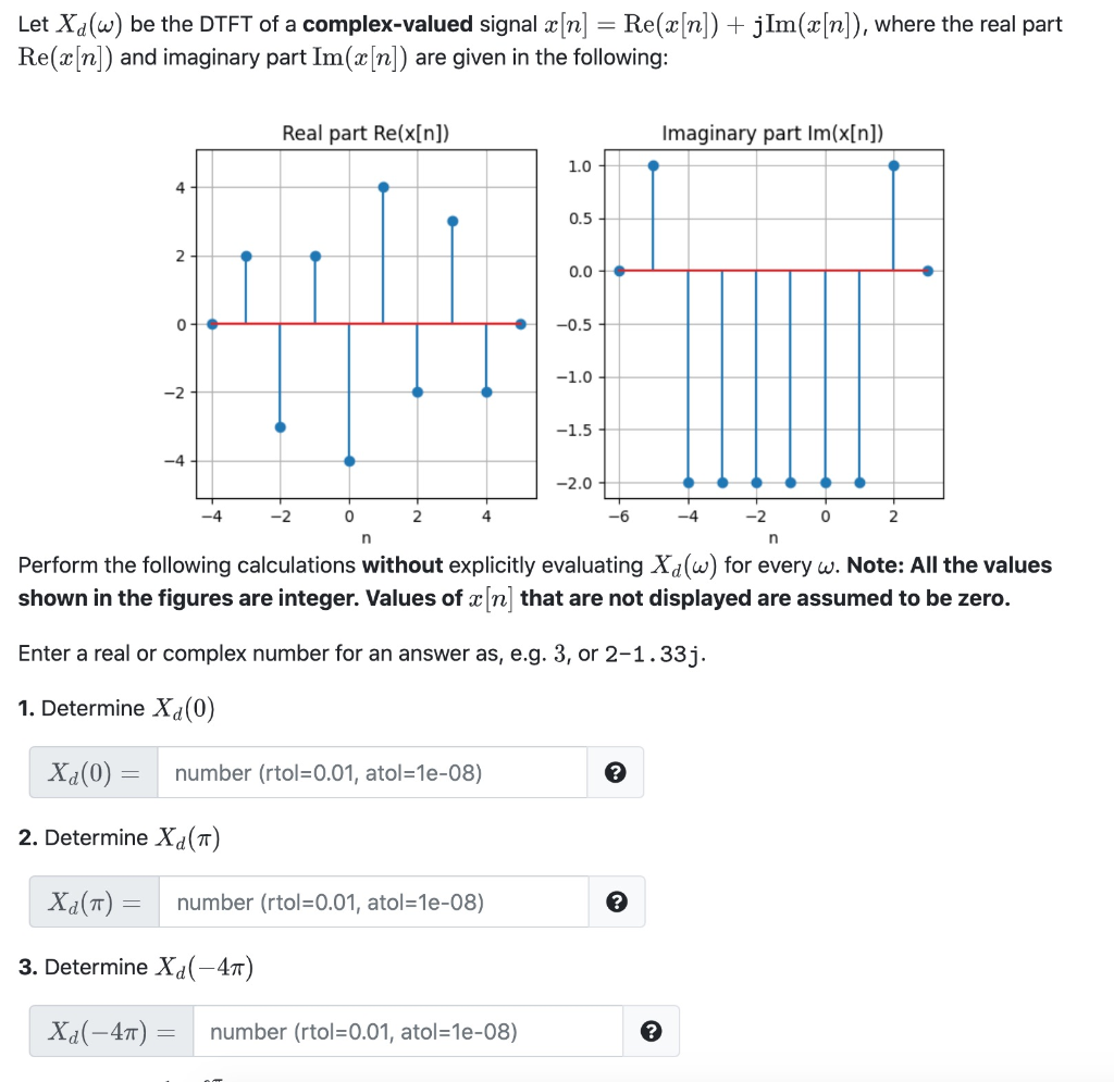 Solved Let Xd(W) be the DTFT of a complex-valued signal x | Chegg.com