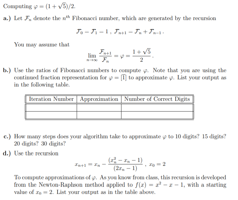 Solved Computing 6 = (1 + V5)/2. a.) Let In denote the nth | Chegg.com